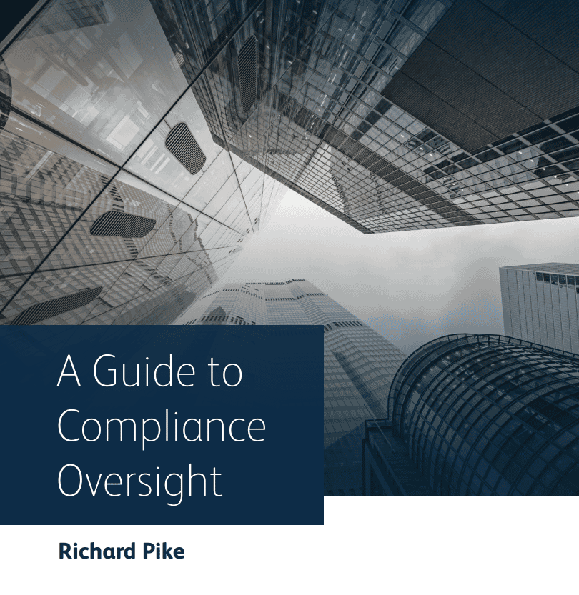 Guide to Compliance Oversight - Richard Pike